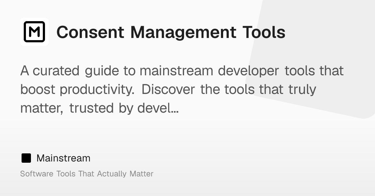 Consent Management Tools – Mainstream