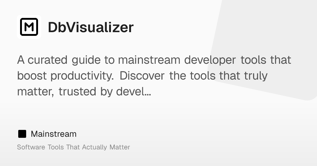 DbVisualizer: The universal tool for managing all your databases. – Mainstream