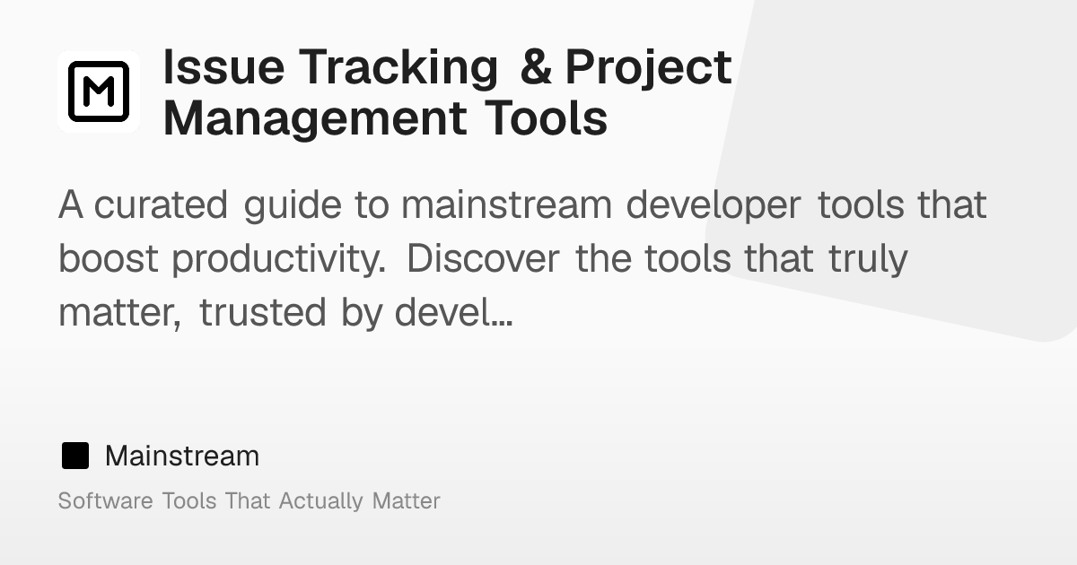 Issue Tracking & Project Management Tools – Mainstream