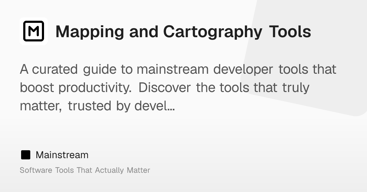 Mapping and Cartography Tools – Mainstream