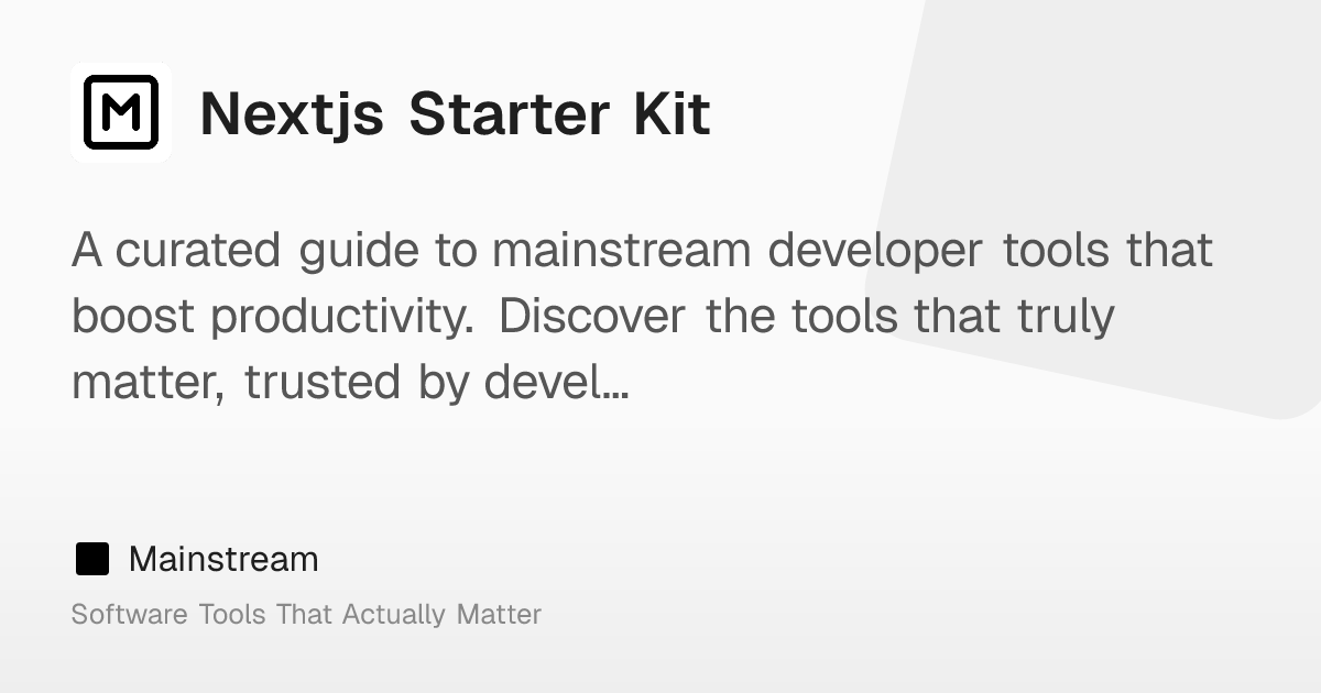 Nextjs Starter Kit: The full-stack foundation for your next SAAS. – Mainstream
