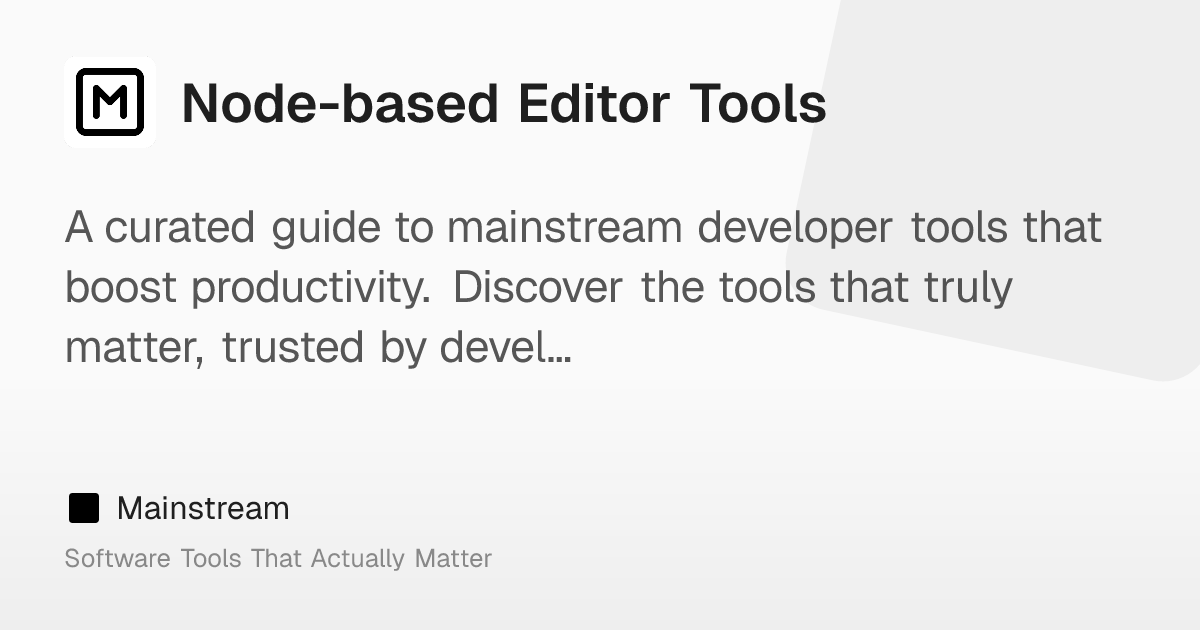 Node Based Editor Tools Mainstream