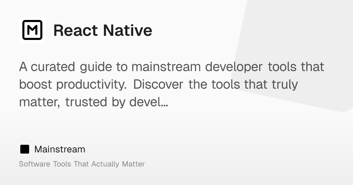 React Native: Learn once, write anywhere. – Mainstream