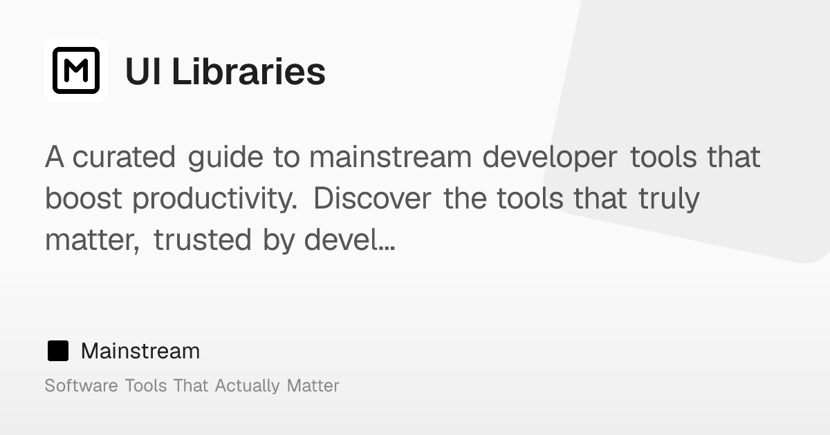 UI Libraries – Mainstream