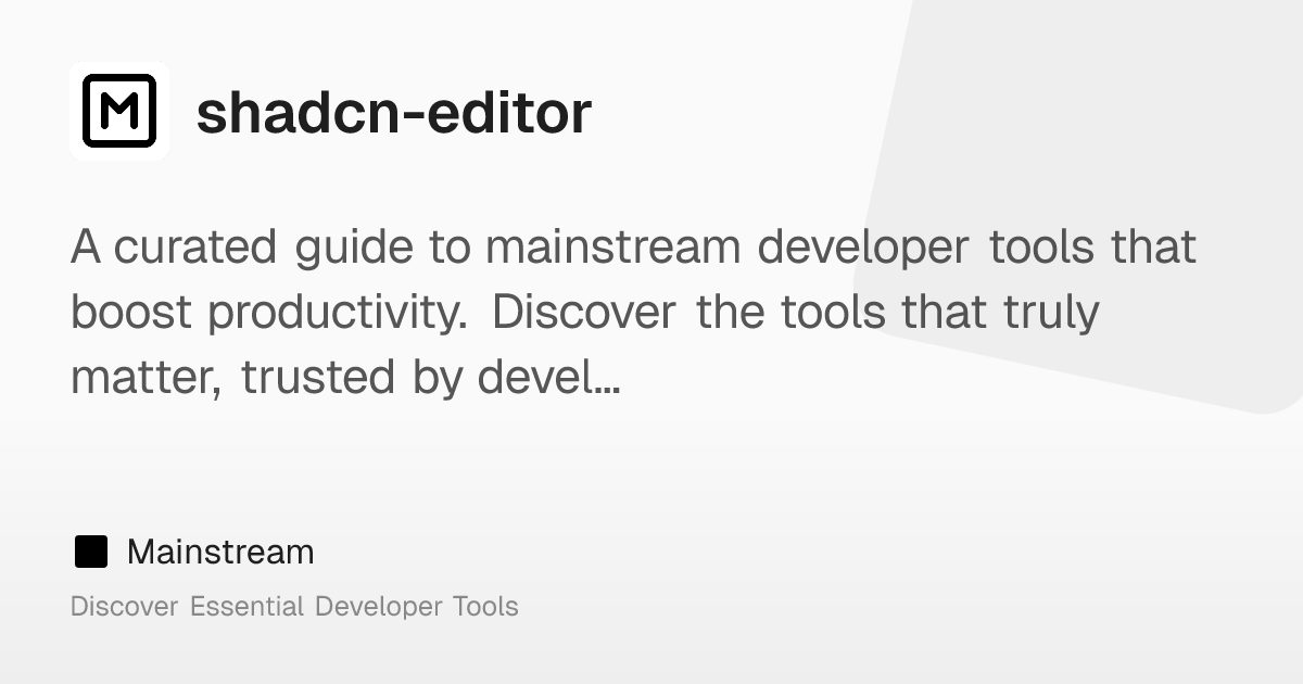 shadcn-editor: Customizable rich text editing with Lexical & Shadcn/UI. – Mainstream